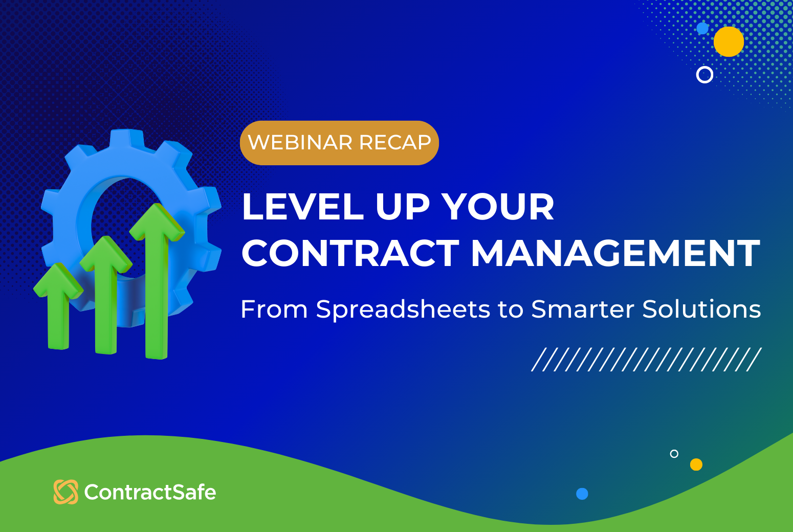 Webinar Recap: Level-Up Your Contract Management From Spreadsheets